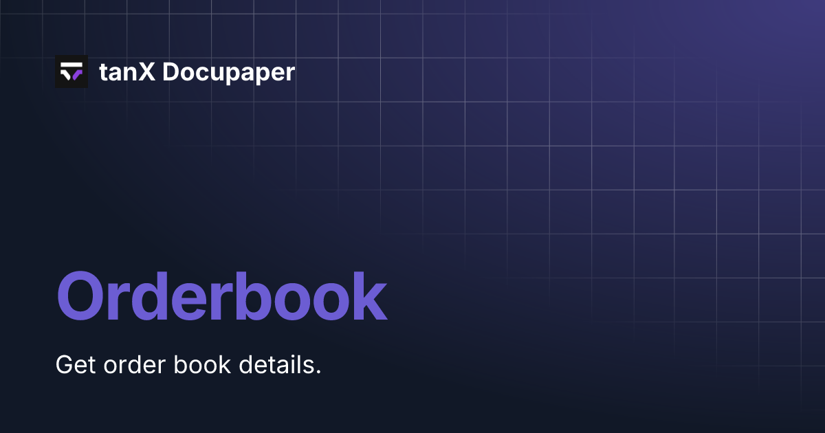 Orderbook | tanX Docupaper