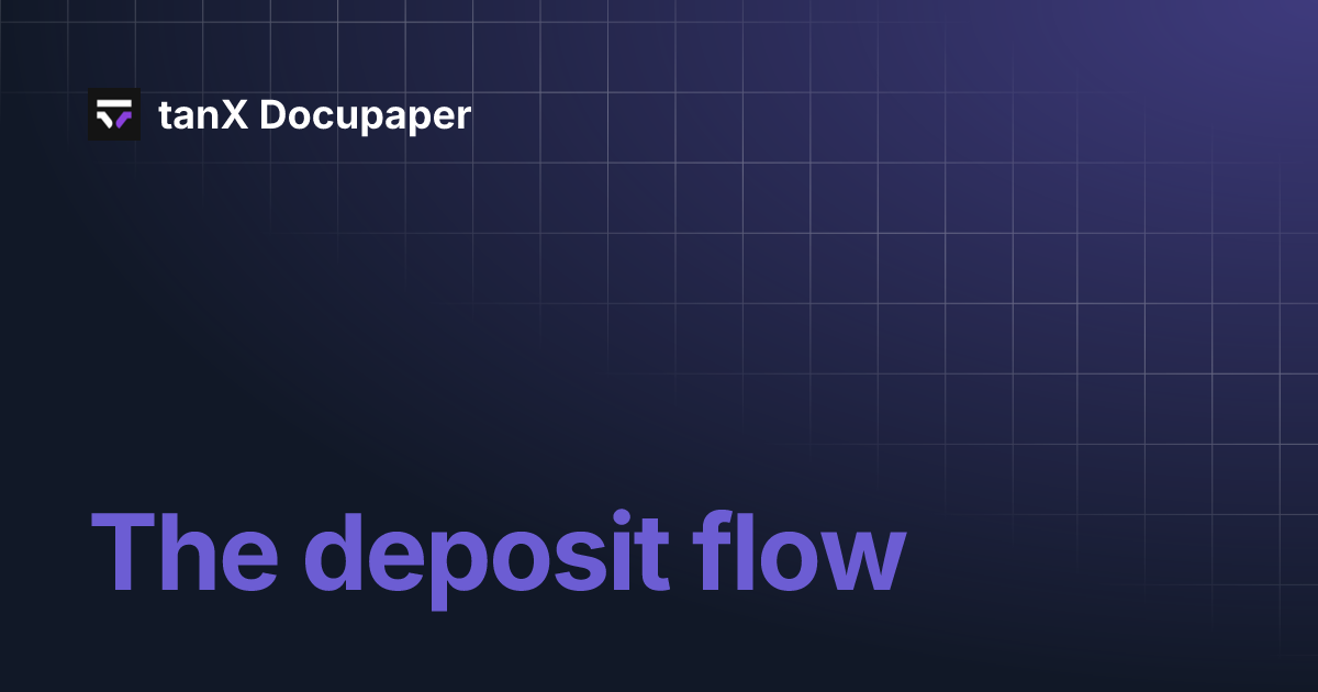 The deposit flow | tanX Docupaper